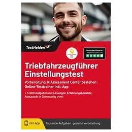 Triebfahrzeugf&uuml;hrer Einstellungstest: Vorbereitung & Assessment Center bestehen: