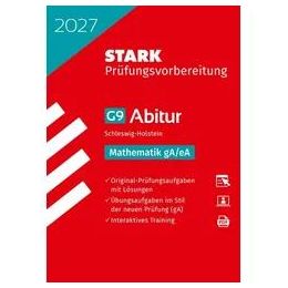 STARK Mathematik gA/eA - Abitur 2027 Schleswig-Holstein - Pr&uuml;fungsvorbereitung