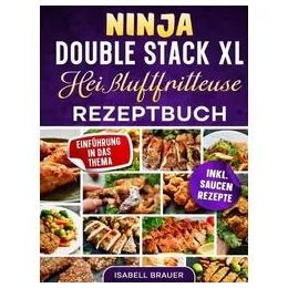 Ninja Double Stack XL Hei&szlig;luftfritteuse Rezeptbuch