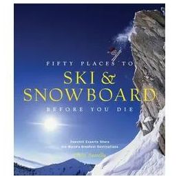 Abrams & Chronicle Books Fifty Places to Ski and Snowboard Before You Die