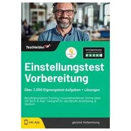 Einstellungstest Vorbereitung: &Uuml;ber 2.000 Eignungstest-Aufgaben + L&ouml;sungen - Ber
