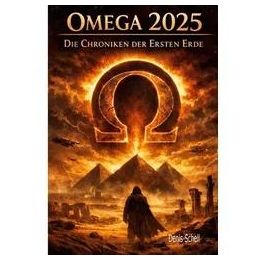 Omega 2025 / Die Chroniken der Ersten Erde