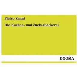 Die Kuchen- und Zuckerb&auml;ckerei