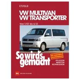 Delius Klasing Verlag VW Multivan / VW Transporter T5 115-235 PS, Diesel 84-174 PS 5/03-6/15