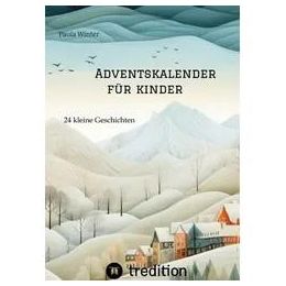 tredition Adventskalender f&uuml;r Kinder