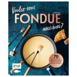 Voulez-vous FONDUE avec moi?