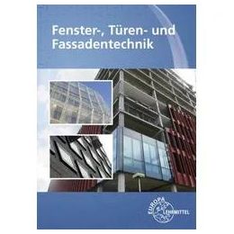 Pahl, H: Fenster-, T&uuml;ren- und Fassadentechnik
