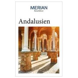 MERIAN Reisef&uuml;hrer Andalusien