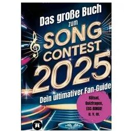 tredition Das gro&szlig;e Buch zum Song Contest 2025