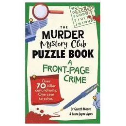 The Murder Mystery Club Puzzle Book: A Front-page Crime