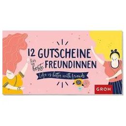 Groh 12 Gutscheine f&uuml;r beste Freundinnen