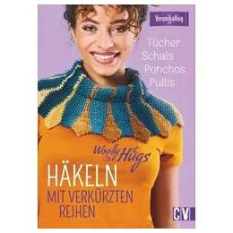 Christophorus Verlag Woolly Hugs H&auml;keln mit verk&uuml;rzten Reihen