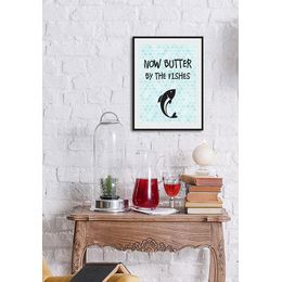 Bild queence "NOW BUTTER BY THE FISHES", schwarz (farbe rahmen: schwarz, farbe bild(er): blau, schwarz), B:50cm H:70cm, Acrylglas, Holz, Papier, Bilder, Bild, HD Premium Poster-Druck inkl. Holzrahmen