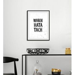 Bild queence "WARN HATA TACH", schwarz-wei&szlig; (farbe rahmen: schwarz, farbe bild(er): wei&szlig;, schwarz), B:40cm H:50cm, Acrylglas, Holz, Papier, Bilder, Bild, HD Premium Poster-Druck inkl. Holzrahmen