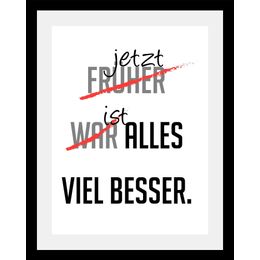 Bild queence "viel besser", schwarz-wei&szlig; (farbe rahmen: schwarz, farbe bild(er): wei&szlig;, schwarz), B:30cm H:40cm T:3cm, Acrylglas, Holz, Papier, Bilder, Bild, HD Premium Poster-Druck inkl. Holzrahmen