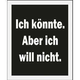 Bild queence "Ich K&ouml;nnte", schwarz (farbe rahmen: schwarz, farbe bild(er): schwarz), B:30cm H:40cm, Acrylglas, Holz, Papier, Bilder, Bild, gerahmt