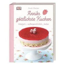 Anniks g&ouml;ttlichste Kuchen