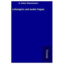 Lohengrin und andre Sagen
