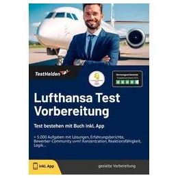 Lufthansa Test Vorbereitung: Test bestehen mit Buch inkl. App - + 5.000 Aufgaben
