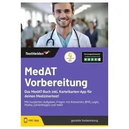 MedAT Vorbereitung: Das MedAT-Buch inkl. Karteikarten-App f&uuml;r deinen Medizinerte