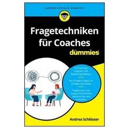 Fragetechniken f&uuml;r Coaches f&uuml;r Dummies