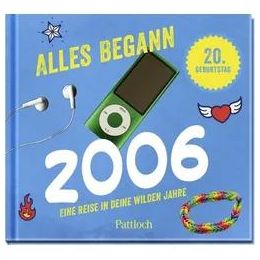 Alles begann 2006