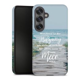 DeinDesign Galaxy S25 Handy Panzer Handyh&uuml;lle robuste Outdoor H&uuml;lle Schutzh&uuml;lle matt Statement Beach Spruch Tough Case