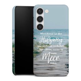 DeinDesign Galaxy S23 Handy Premium Case Smartphone Handyh&uuml;lle Schutzh&uuml;lle matt Statement Beach Spruch Premium Case