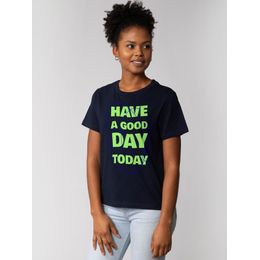 wat? Apparel T-Shirt Have a good day today in Dunkelblau | Gr.: 40