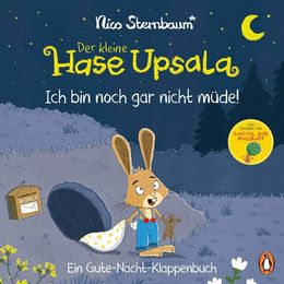 Penguin Kinderbuch Hase Upsala - Ich bin noch gar nicht m&uuml;de!