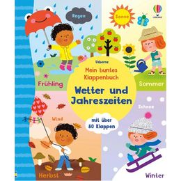 USBORNE Kinderbuch Mein buntes Klappenbuch: Wetter und Jahreszeiten