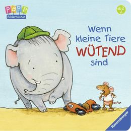 Kinderbuch Wenn kleine Tiere w&uuml;tend sind Ravensburger