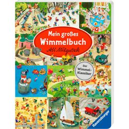 Ravensburger Kinderbuch &raquo;Pappbilderbuch, Mein gro&szlig;es Wimmelbuch&laquo; bunt In Wimmelbildern stecken viele Details, welche die kindliche Phantasie anregen, zum 