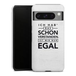 DeinDesign Google Pixel 8 Pro Handy Panzer Handyh&uuml;lle robuste Outdoor H&uuml;lle Schutzh&uuml;lle matt Spruch Sayings Statement Tough Case