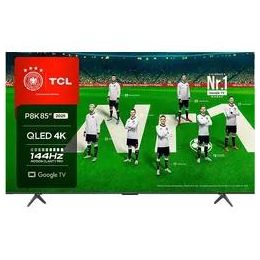 TCL 85P8K QLED TV (Flat, 85 Zoll / 215 cm, 4K, SMART TV)
