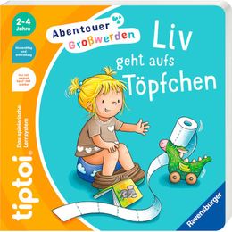 Ravensburger Kinderbuch &raquo;tiptoi Abenteuer Gro&szlig;werden - Liv geht aufs T&ouml;pfchen&laquo; Made in Europe bunt Eine alltagsnahe Geschichte &uuml;bers Trockenwerden