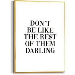 Reinders Poster &raquo;Don't be like the rest&laquo; schwarz MDF B/H/T: 30cm x 40cm x 1,6cm