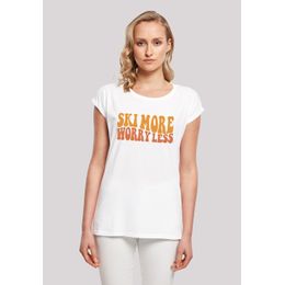 F4NT4STIC Damen T-Shirt "Ski More Worry Less", wei&szlig;, Gr. L, Obermaterial: 100% Baumwolle, Shirts, Premium Qualit&auml;t