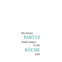queence Wanddekoobjekt &raquo;Partys und K&uuml;che&laquo; Stahlschild, Blechschild, Spruch, Witzig, Wanddeko, retro, 20x30cm gr&uuml;n Stahl