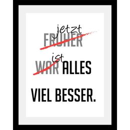 queence Bild &raquo;viel besser&laquo; Motivationsbilder Schriftzug Schwarz-Wei&szlig; Spr&uuml;che & Texte HD Premium Poster-Druck inkl. Holzrahmen schwarz-wei&szlig; Acrylglas, 
