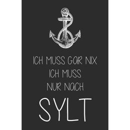 queence Metallbild &raquo;Ich muss nur nach Sylt&laquo; Spr&uuml;che 1 Stk. tlg. wei&szlig;