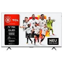 TCL QLED-Fernseher "75P81KX1", Energieeffizienz: F (A-G), schwarz, 75 &prime;&prime;, Fernseher, 144Hz, Multi-HDR, Dolby Vision, Game Master, Smart TV, Apple TV, ONKYO