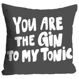 Dekokissen queence "GIN TO MY TONIC", grau (grau, bedruckt), B:40cm L:40cm, Polyester, Dekokissen_Sitzkissen_Kissenh&uuml;llen, mit einem Schriftzug