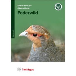 Heintges Sicher durch die J&auml;gerpr&uuml;fung &ndash; Federwild
