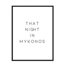 Liv Corday Bild 'That Night in Mykonos' Herren Gr&ouml;&szlig;e 30x40 schwarz / wei&szlig;