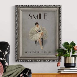 Bilderwelten Bild mit Barockrahmen Antik Spr&uuml;che Vintage Barock grau - Smile, you can't kill them all - Lustig Wohnzimmer Schlafzimmer