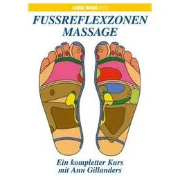 Fu&szlig;reflexzonenmassage - Ein kompletter Kurs ...