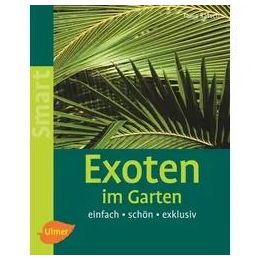 Exoten im Garten