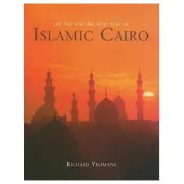 Art and Architecture of Islamic Cairo