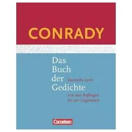 Cornelsen Conrady: Das Buch der Gedichte - Deutsche Lyrik von den Anf&auml;ngen bis zur Gegenwart. Aktuelle Ausgabe